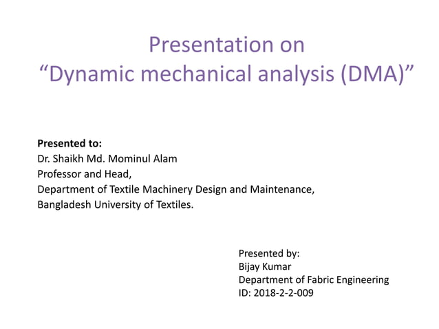 Dynamic mechanical analysis (DMA) | PPTX