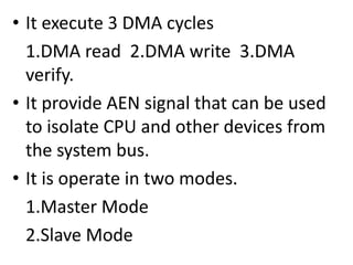 this is all about DMA CONTROLLER 8257.pptx | Data Storage and Warehousing | Computing