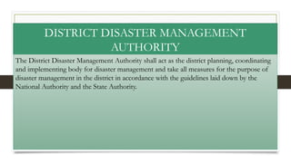The Disaster Management Act, 2005- Basic features | PPTX