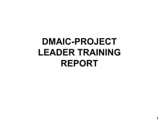 DMAIC project on training in six sigma quality improvement | PPT