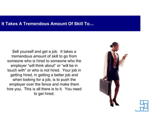 Push an Employer over the Fence to Hire You | PPT