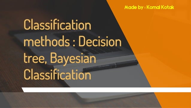 Decision Tree and Bayesian Classification | PPT