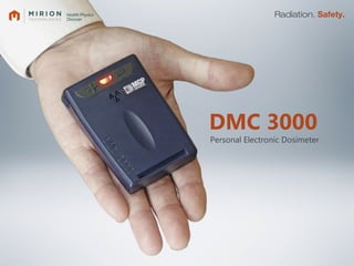 Intro to the DMC 300 | Electronic Dosimeter | PPT