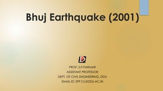 Disaster Management- CASE STUDY-01 BHUJ EARTHQUAKE.pptx