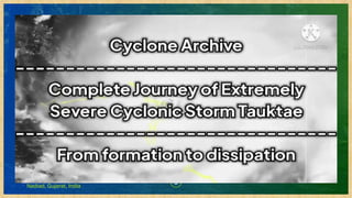 Disaster Management CASE STUDY-08 CYCLONE TAUKATE.pptx