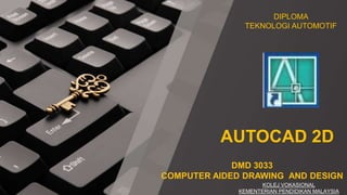 INTRODUCTION OF AUTOCAD FOR 2D. STUDENT ABLE TO LEARN... | PPT
