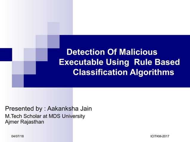 Detection Of Malicious Executables Using Rule Based Classification Algorithms Ppt