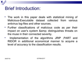 DETECTION OF MALICIOUS EXECUTABLES USING RULE BASED CLASSIFICATION ALGORITHMS | PPT