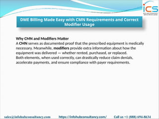 DME Billing Made Easy with CMN Requirements and Correct Modifier Usage.pptx