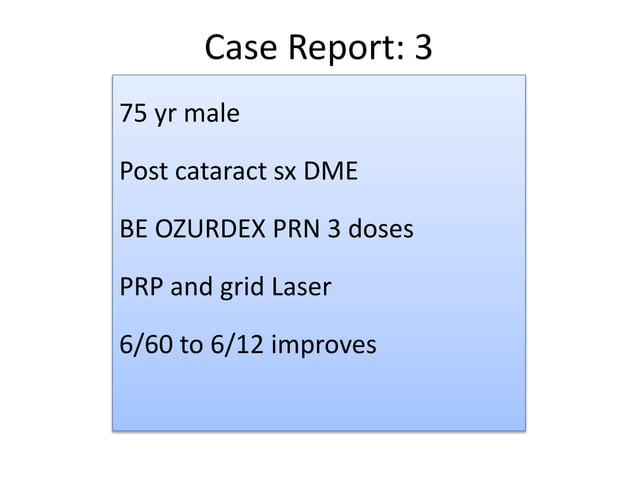 DME -DIABETIC MACULAR EDEMA - cases-DR AJAY DUDANI | PPT