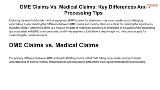 DME Claims Vs. Medical Claims_ Key Differences And Processing Tips.pdf