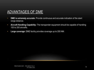 Distance Measuring Equipment (DME) power point Presentation for ...
