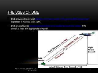 Distance Measuring Equipment (DME) power point Presentation for aircraft | PPT | Physics | Science