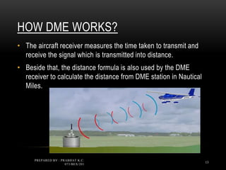 Distance Measuring Equipment (DME) power point Presentation for ...
