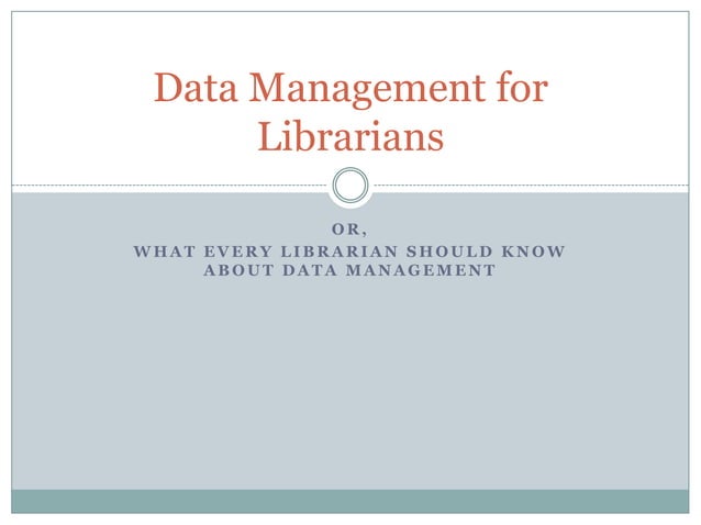 Data Management for Librarians | PPT