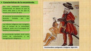 Octavo básico. Unidad 2. Clase 4. La actividad productiva colonial. La ...