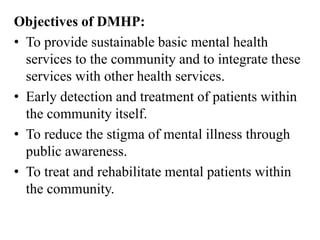 District Mental Health Programme (DMHP) | PPTX