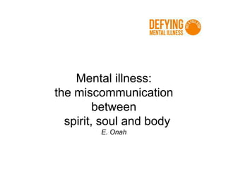 Defying Mental Illness | PPTX