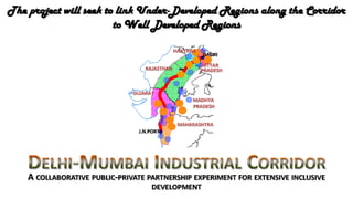 Delhi-Mumbai Industrial Corridor (DMIC) - A collaborative public ...