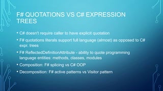 Dmitry mozorov on code quotations code as-data for f# | PPT