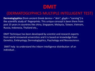 DMIT (Dermatoglyphics Multiple Intelligence Test) | PPTX