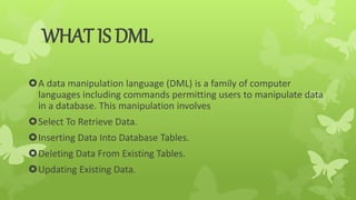 DML DATA MAINUPULATION LANGUAGE | PPT