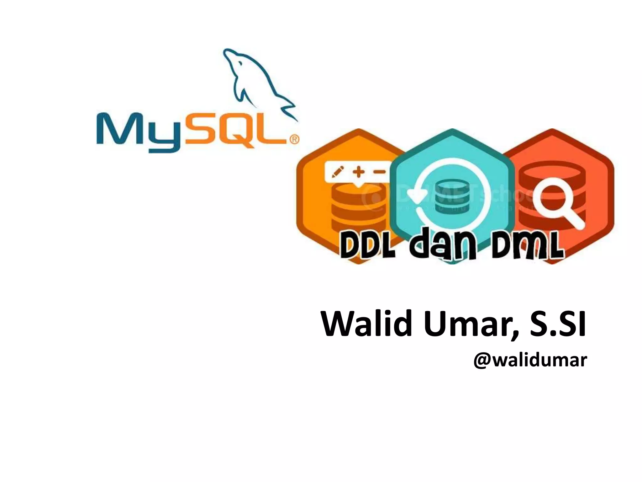 Basis Data - Pengenalan DML dan DDL | PPT