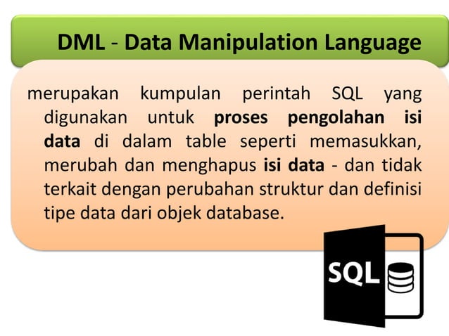 Basis Data - Pengenalan DML dan DDL | PPT