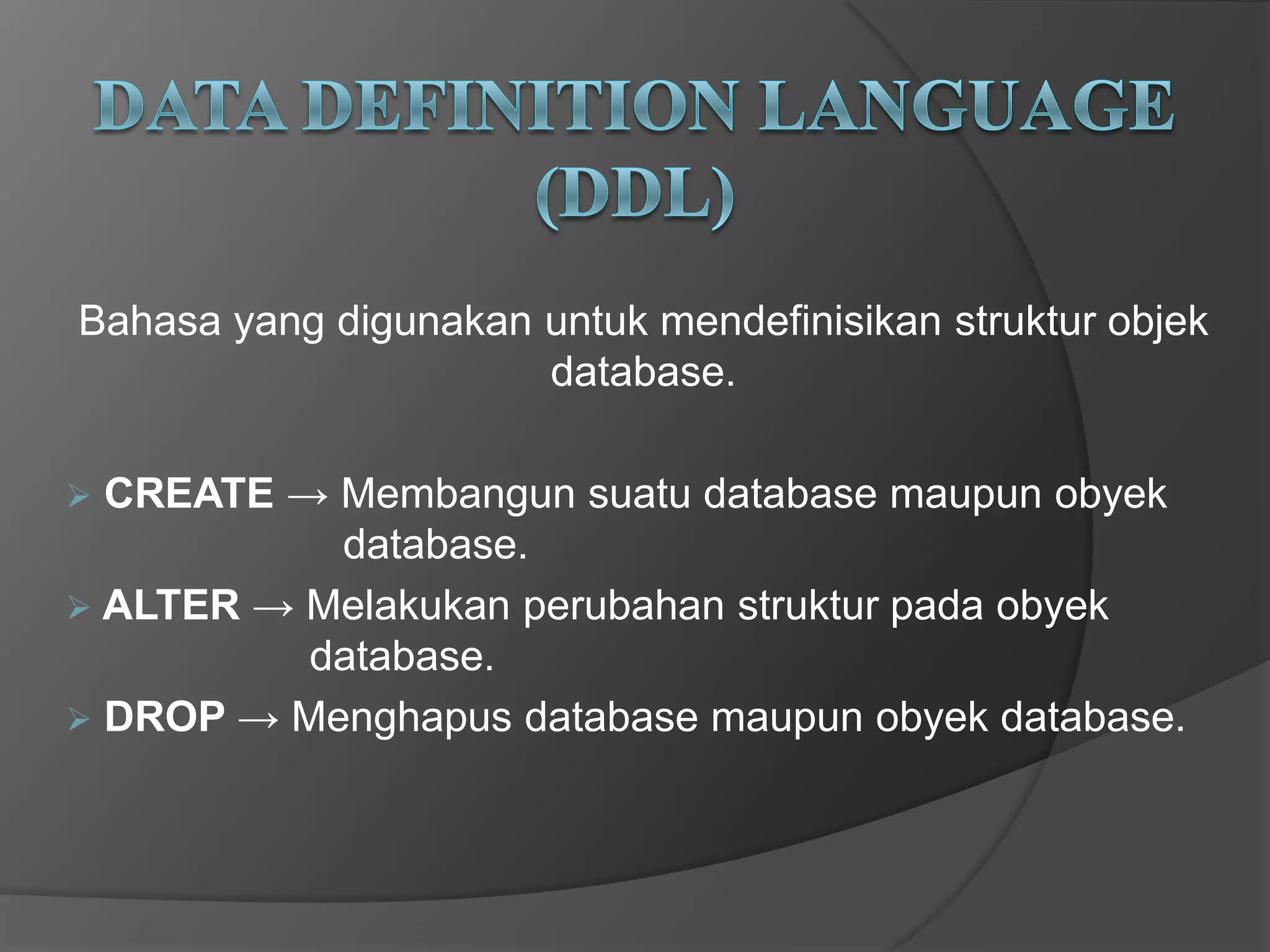 DML, DDL dan Drop | PPT