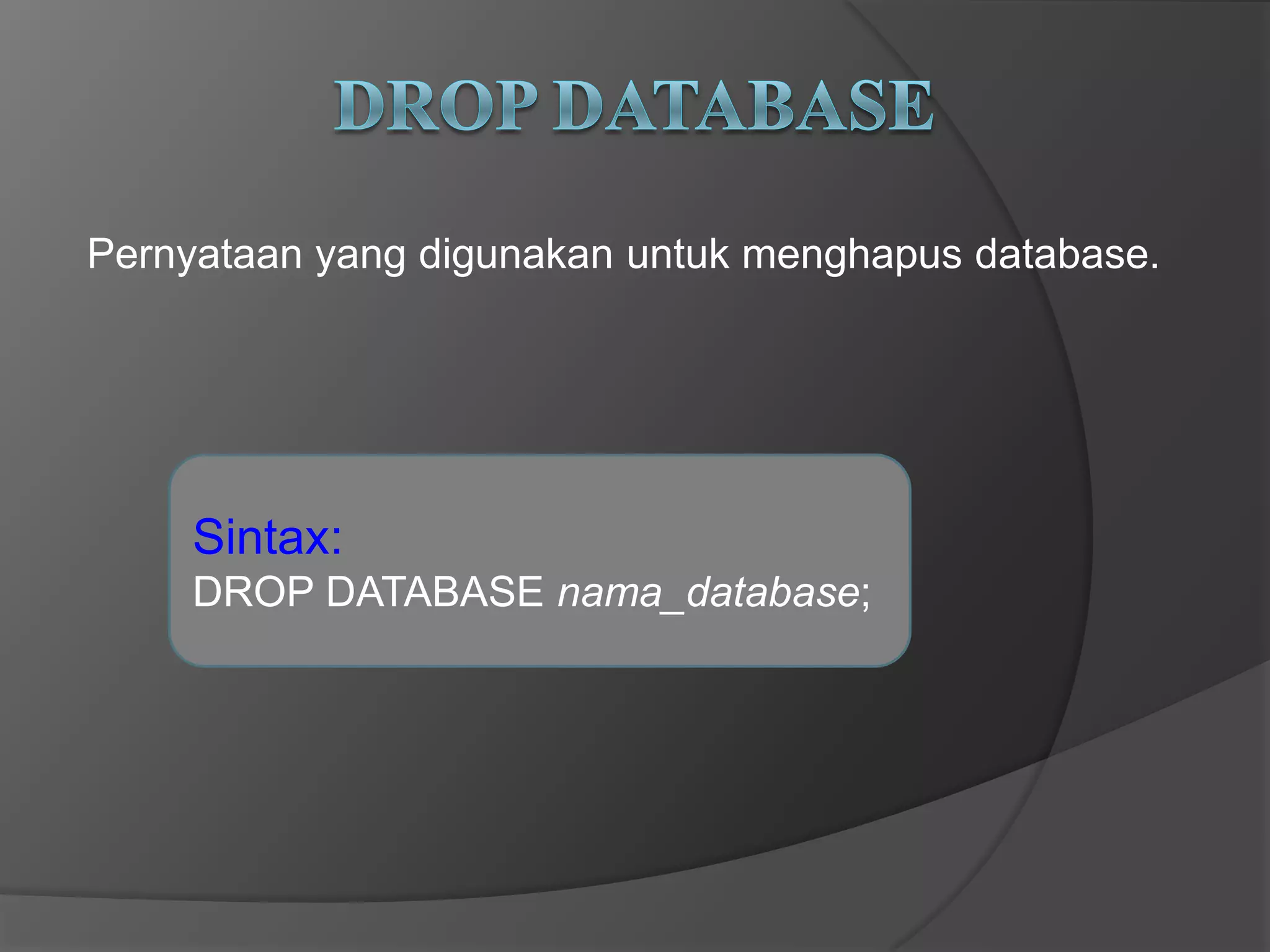 DML, DDL dan Drop | PPT