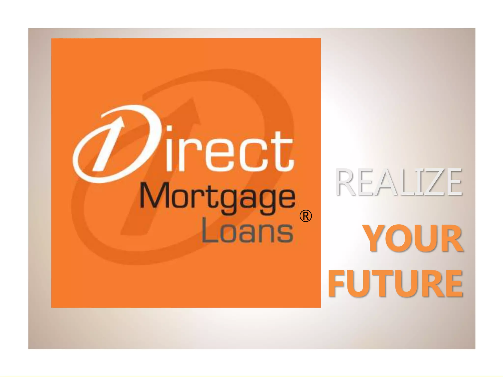 Realize Your Future in Mortgage Lending with DML's Support | PPT