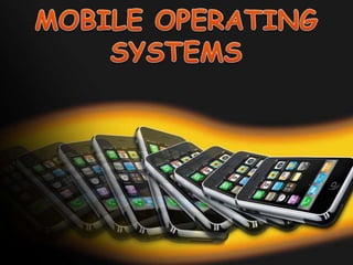 Mobile Operating Systems | PPTX