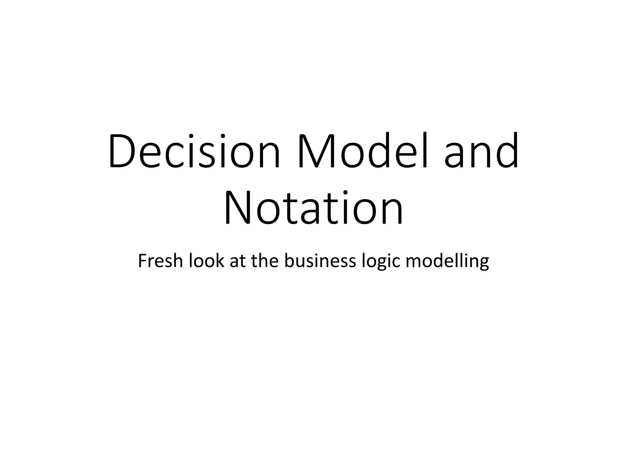 Decision Model and Notation – Basics | PPTX