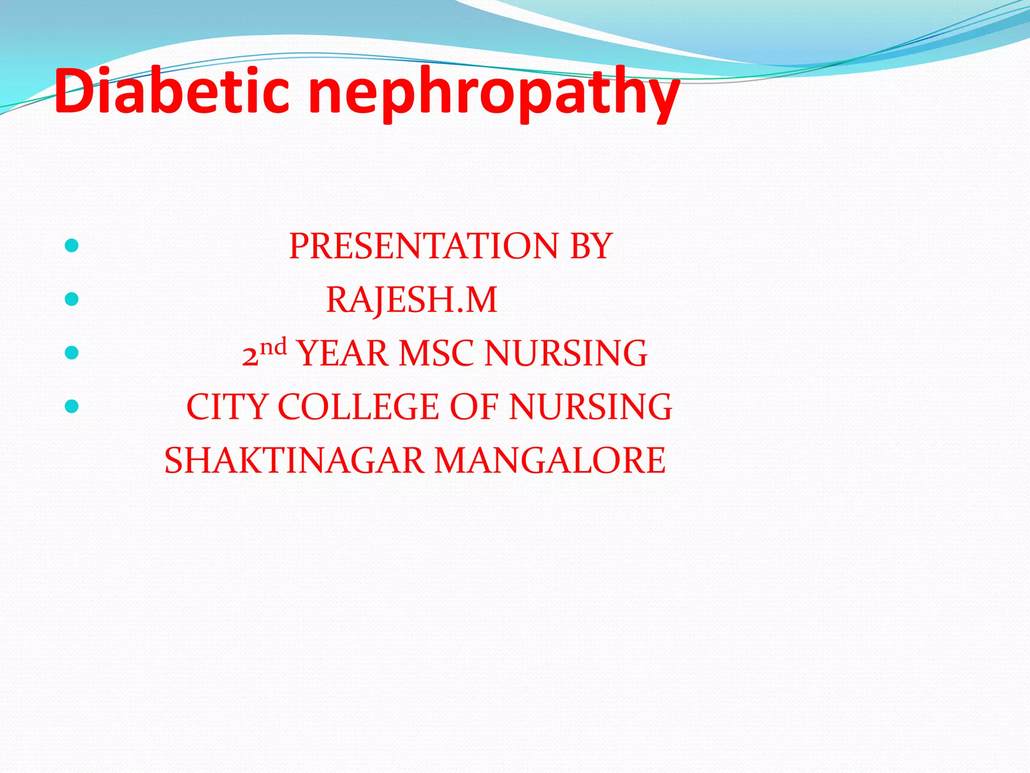 Dm nephro pathy | PPTX