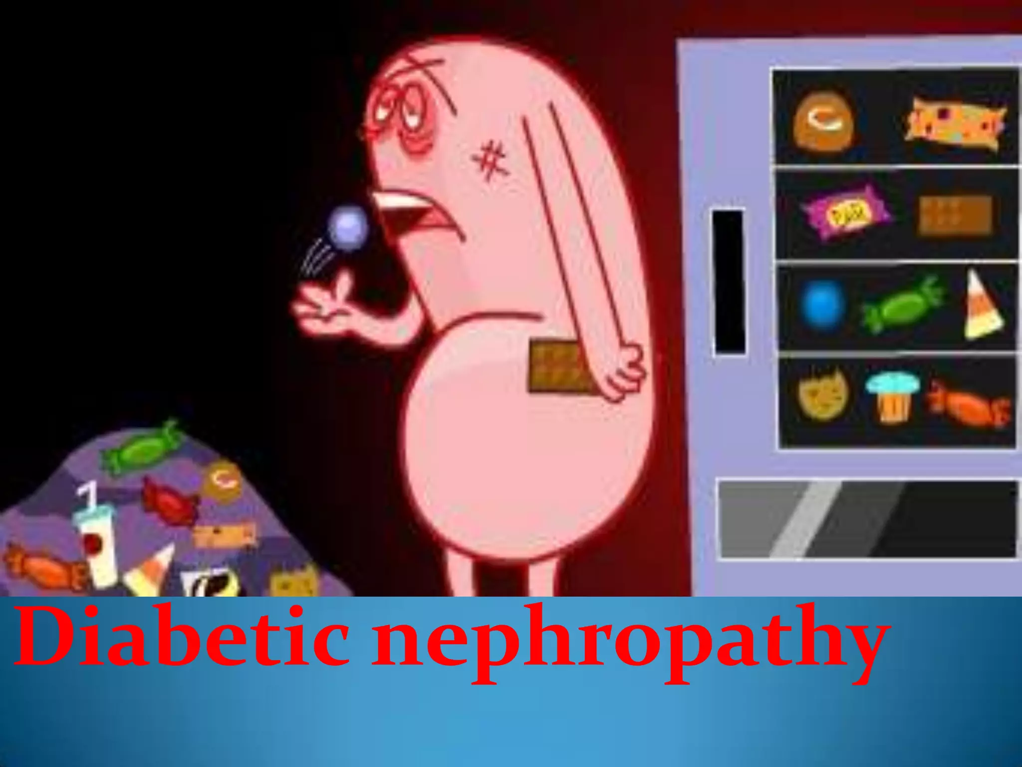 Dm nephro pathy | PPTX