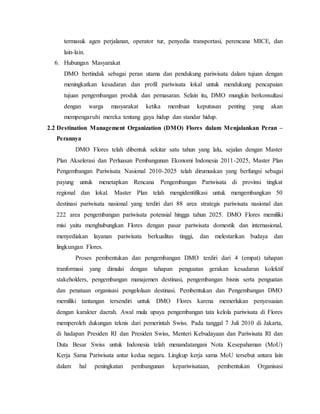 DMO Flores dalam menjalankan perannya sebagai destination management organization. | DOCX