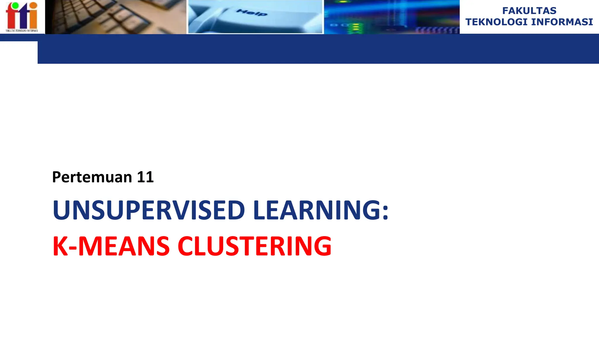 DM_P11_Unsupervised Learning (K-Means Clustering).pptx