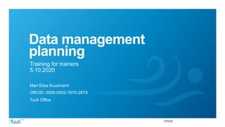 Part I: Data management planning - Training for trainers | PPT