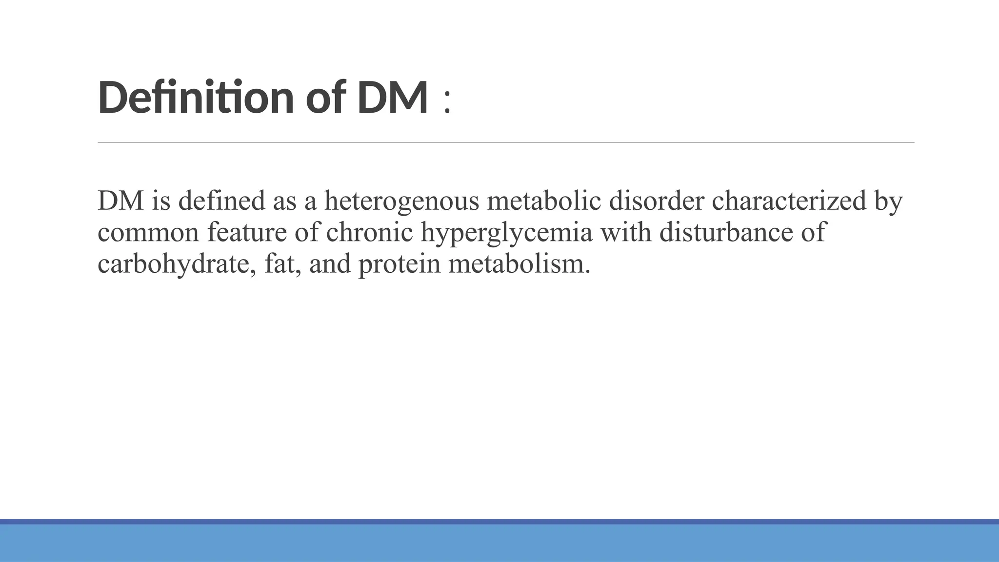 DIABETES MELLITUS: UPDATED CLASSIFICATION AND KEY CONSIDERATIONS. | PPTX