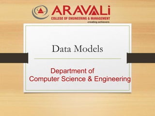 Data Models - Department of Computer Science & Engineering | PPT