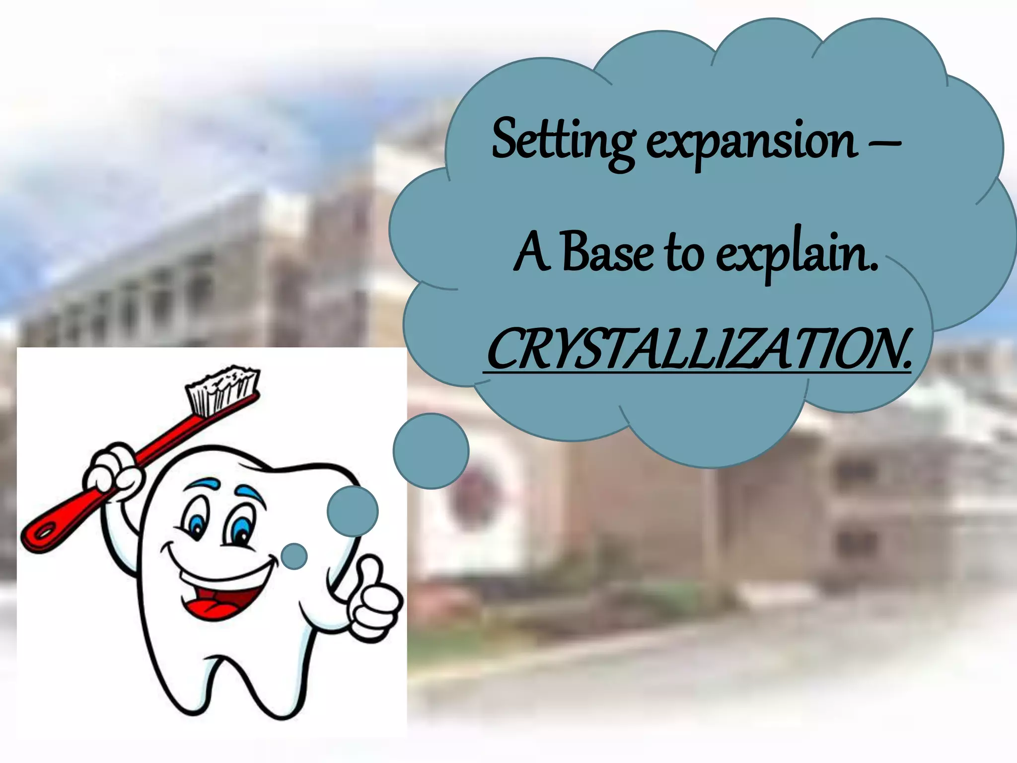 Setting expansion of Gypsum | PPTX