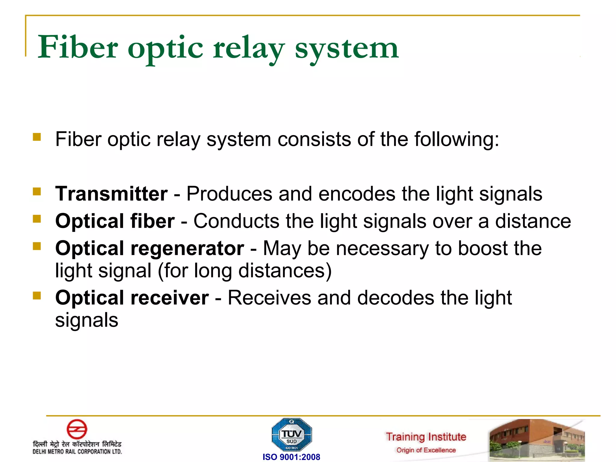Dmrc Fiber Optics Transmission System | PPT