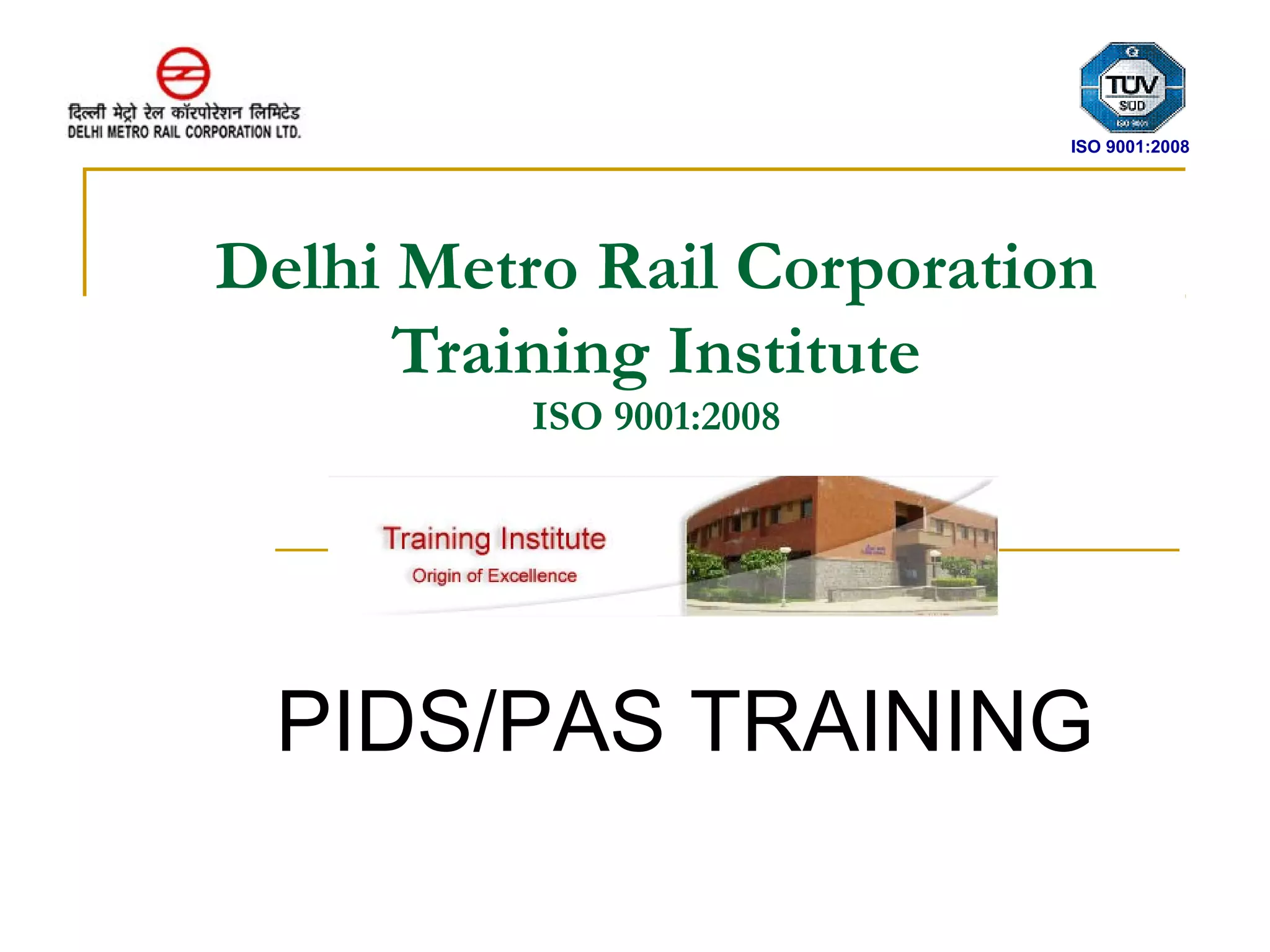 Dmrc PIDS/PAS Training | PPT