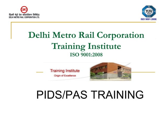 Dmrc PIDS/PAS Training | PPT