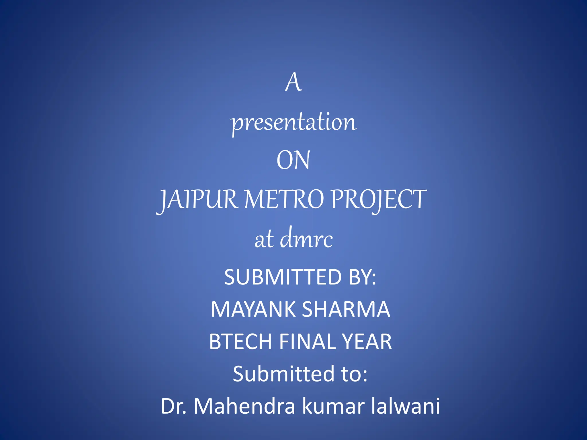 Delhi metro rail corporation PPT En.pptx