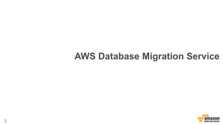 AWS Database Migration Service ご紹介 | PPT