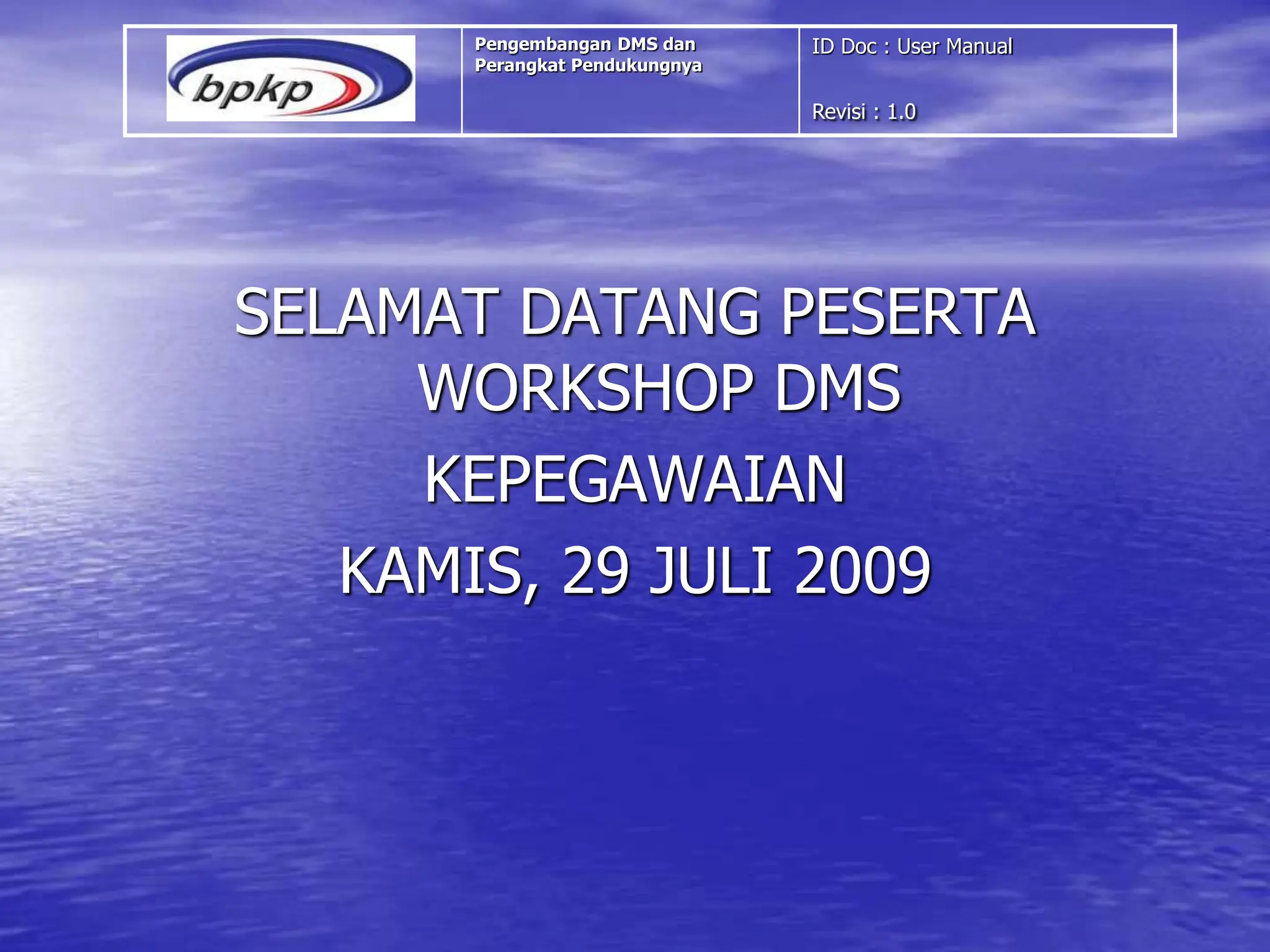 materi pelatihan training DMS-WORKSHOP.ppt