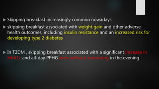 effect of skipping breakfast on glycemic response | PPTX
