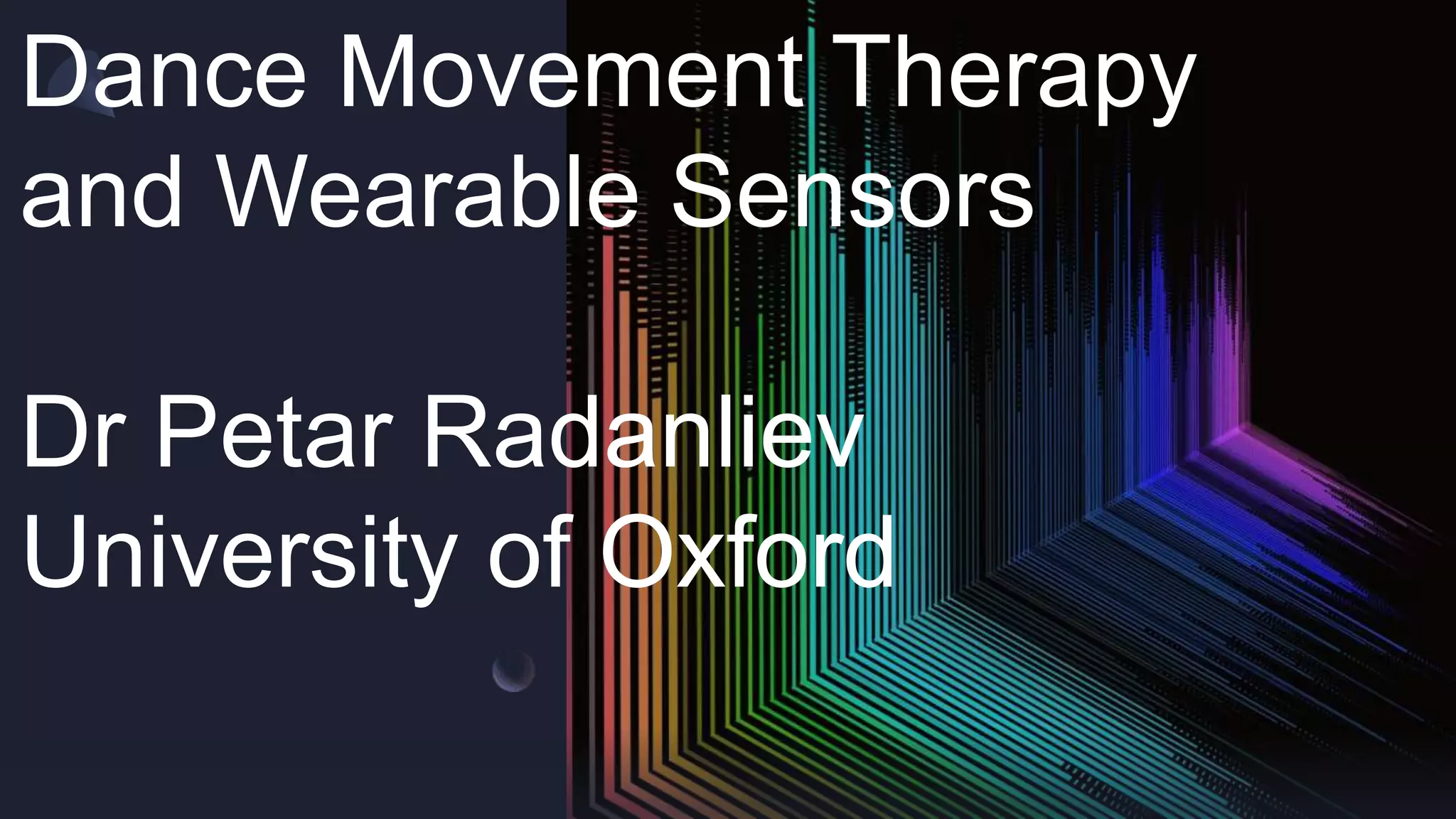 Dance Movement Therapy and Wearable Sensors | PPTX