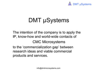 Dmt Microsystems | PPT | Free Download